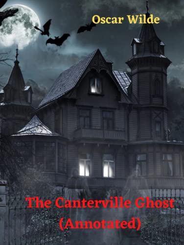 The Canterville Ghost (Annotated) by Oscar Wilde | Goodreads