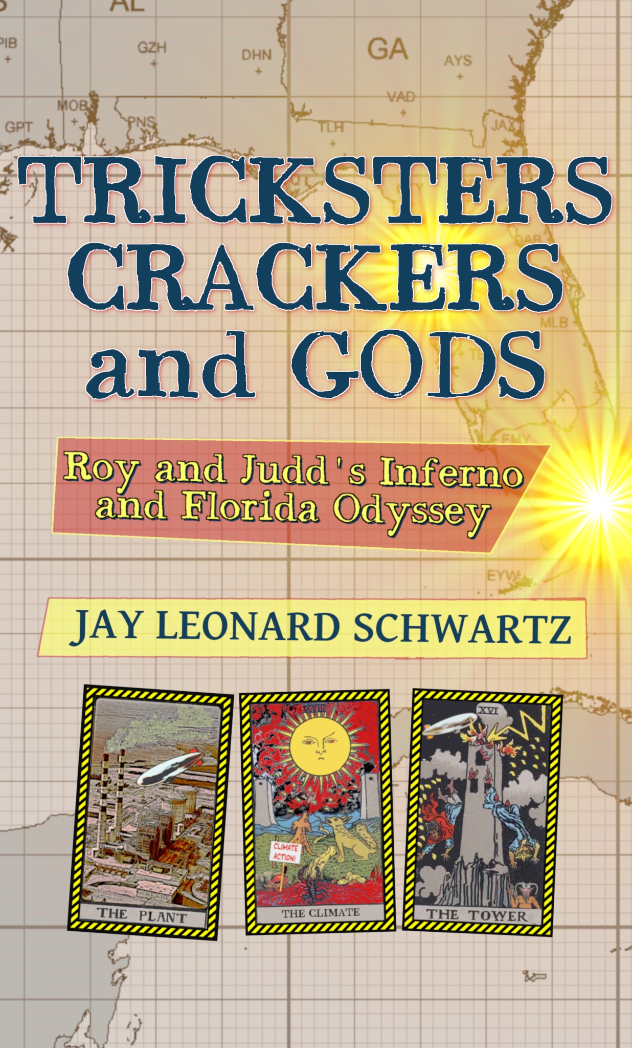 Tricksters, Crackers, and Gods: Roy and Judd’s Inferno and Florida ...