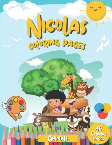 NICOLAS coloring pages: Personalized Animal Coloring Book For NICOLAS ...