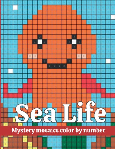 Sea Life Mystery Mosaics Color By Number: Beautiful Sea Creatures sea ...