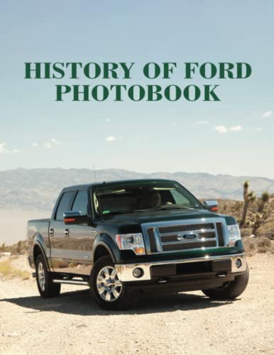 Picture Book Of History Of Ford: A Great Gift With Impressive And ...