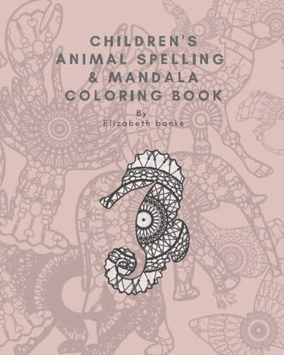 8" x 10" Children's Animal spelling + mandala coloring book 106 pages ...