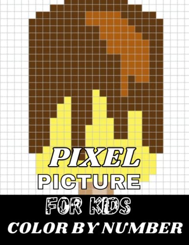 Pixel Pictures. Color by Number for Kids: Pixel Art Coloring Book for ...