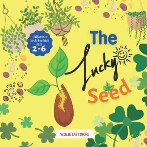The Lucky Seed: A Story Of A Lucky Seed Falling From The Farmer's Cart ...