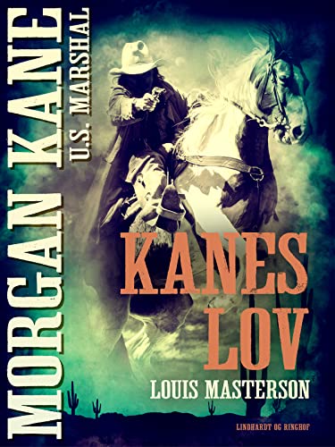 Kanes lov (Morgan Kane) (Danish Edition) by Louis Masterson | Goodreads