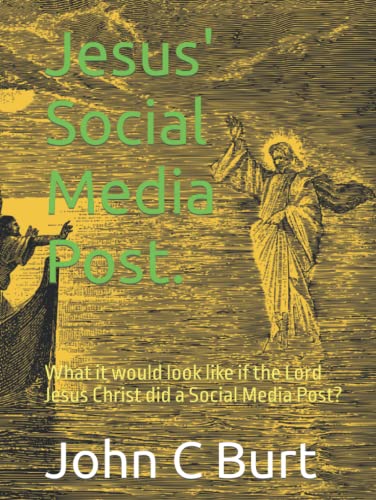 Jesus' Social Media Post.: What it would look like if the Lord Jesus ...