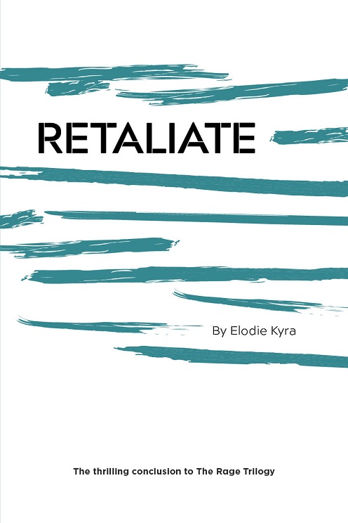 RETALIATE by Elodie Kyra | Goodreads