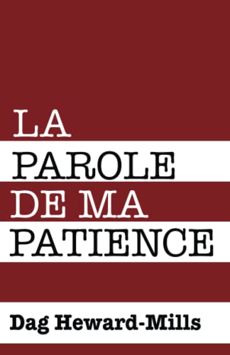 La parole de ma patience (French Edition) by Dag Heward-Mills | Goodreads