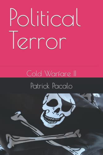 Political Terror: Cold Warfare II by Patrick Pacalo | Goodreads