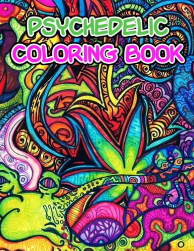 PAINT ME! Psychedelic Coloring Book: A Book To Develop The Creativity ...