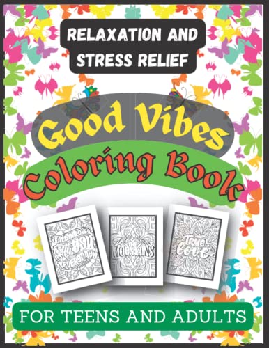 Good Vibes Coloring Book for Teens and Adults: Large Print Coloring ...