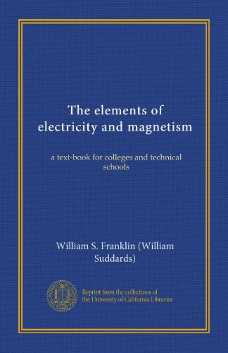The elements of electricity and magnetism: a text-book for colleges and ...