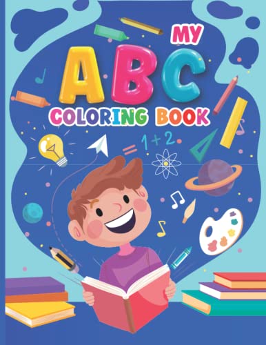 My ABC coloring book: Fun Couloring pages of letters and cute Animals ...