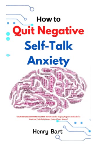 How to Quit Negative Self-Talk Anxiety: COGNITIVE BEHAVIORAL THERAPY ...