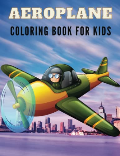 Aeroplane Coloring Book For kids: Aeroplane Coloring Book for Kids 4-8 ...