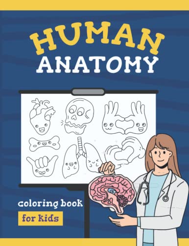 Human Anatomy Coloring Book For Kids: Easy Way To Learn Human Body ...
