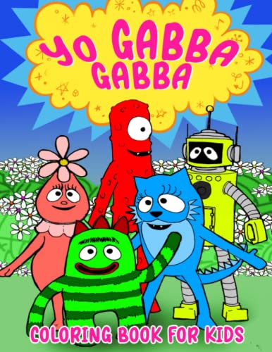 Yo Gabba Gabba Coloring Pages