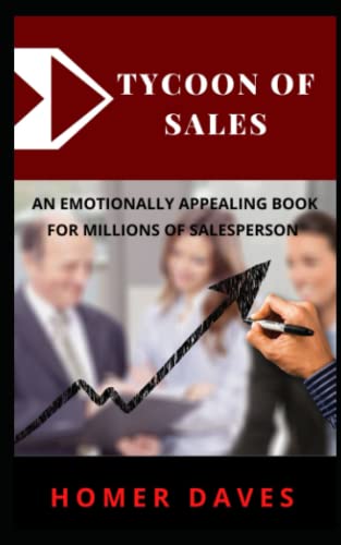 TYCOON OF SALES: AN EMOTIONALLY APPEALING BOOK FOR MILLIONS OF ...