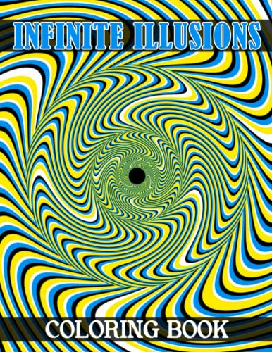 Infinite Illusions Coloring Book: Geometric Patterns Coloring Pages ...