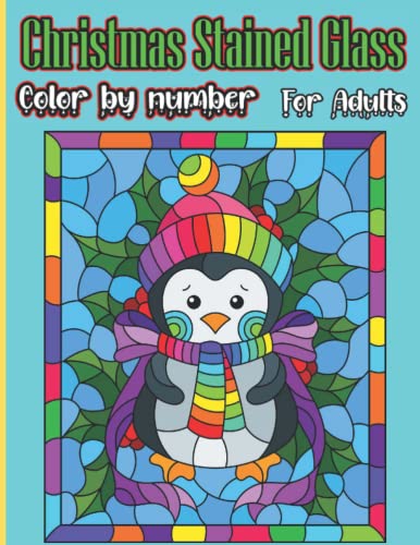 Christmas Stained Glass Color By Number For Adults: 25 page Winter ...