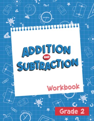 Addition and Subtraction Workbook: 160 Pages of Timed Math Test Drills ...
