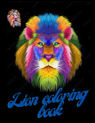 lion coloring book: Lion coloring book for adults and kids • Wild Cat ...