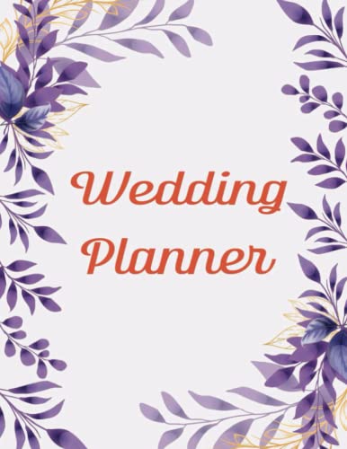 Wedding Planner: Wedding Planner Book And Organizer For The Bride ...