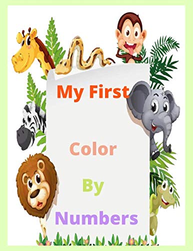 color by numbers: My first color by numbers: Coloring book for kids ...