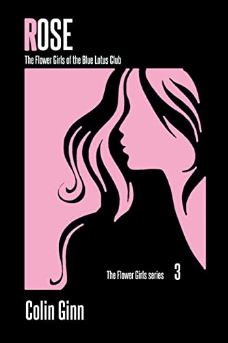 Rose (Flower Girls) by Colin Ginn | Goodreads