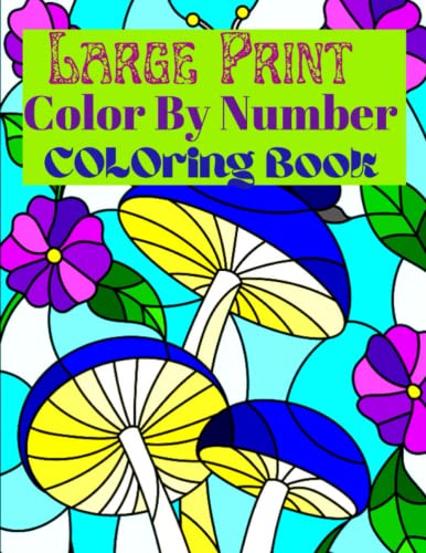 Large Print Color By Number Coloring Book: Color by Number Coloring ...