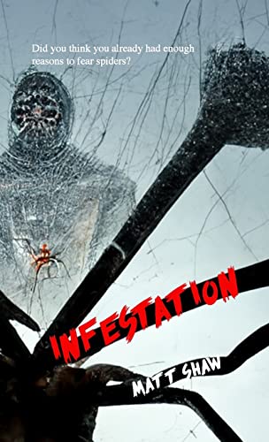 Infestation by Matt Shaw | Goodreads