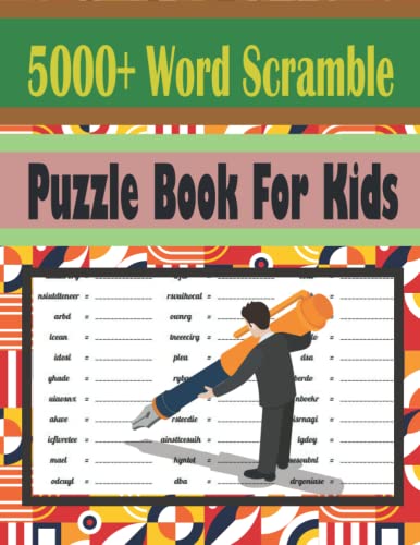 5000+ Word Scramble Puzzle Book For Kids: Word Scramble Puzzle by ANIS ...