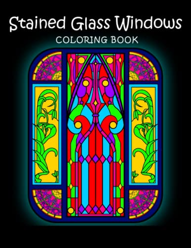 Stained Glass Windows Coloring Book: Adult Coloring Book for Stress ...