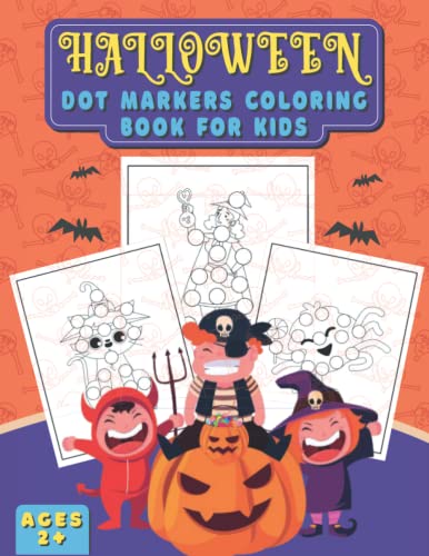 Halloween Dot Marker Coloring Book For Kids Ages 2+: 122 pages ...