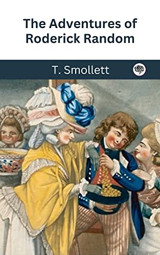 The Adventures of Roderick Random by Tobias Smollett | Goodreads