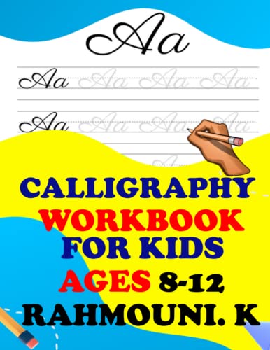 Calligraphy Workbook For Kids Ages 8-12: Calligraphy books are one of ...