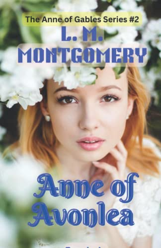 Anne of Avonlea by L.M. Montgomery | Goodreads