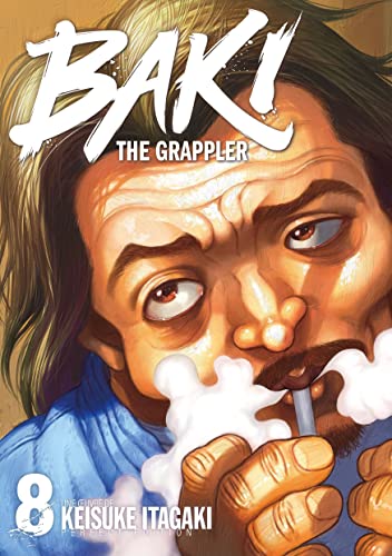 Baki the Grappler - Tome 8 - Perfect Edition by Keisuke Itagaki | Goodreads