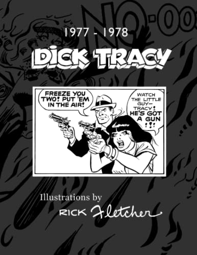 Dick Tracy Illustrations by Rick Fletcher 1977-1978: A Catalog of Rick ...