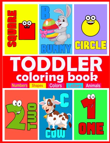 Toddler Coloring Book Numbers, Letters, Shapes, Colors, Animals ...