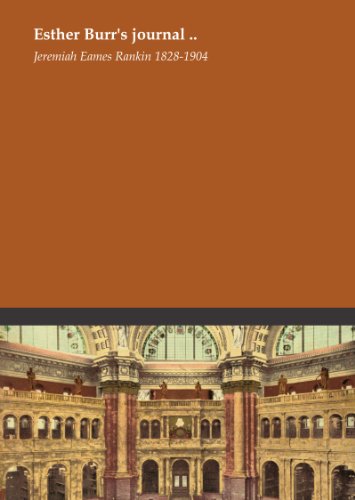 Esther Burr's journal .. by Jeremiah Eames Rankin 1828-1904 | Goodreads