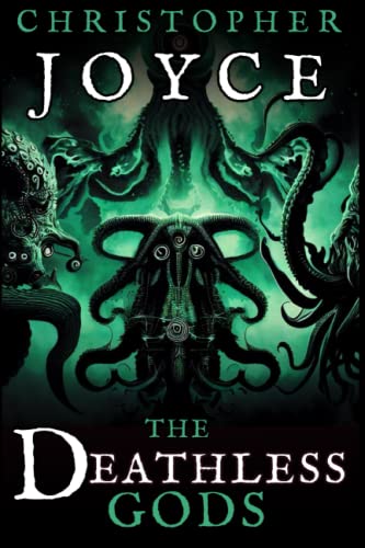 The Deathless Gods by Christopher Joyce | Goodreads