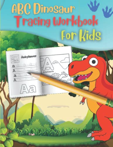 ABC Letter Tracing Dinosaur Workbook: Perfect for Pre-Schoolers and ...