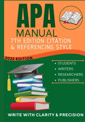 APA MANUAL 7TH EDITION CITATION & REFERENCING STYLE: Step-By-Step ...