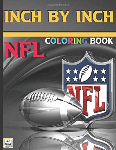 Inch by Inch NFL coloring book: NFL TEAMS LOGOS + TEAMS HELMETS + Stars ...