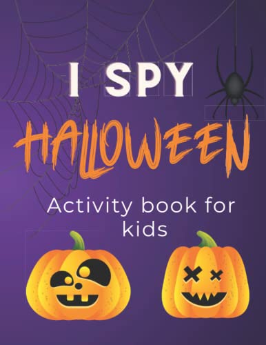 I Spy Halloween Book For Kids: a Fun Activity Book, Scary Spooky Things ...