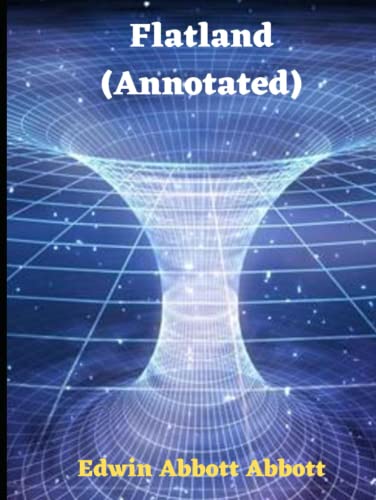 Flatland (Annotated) by Edwin A. Abbott | Goodreads