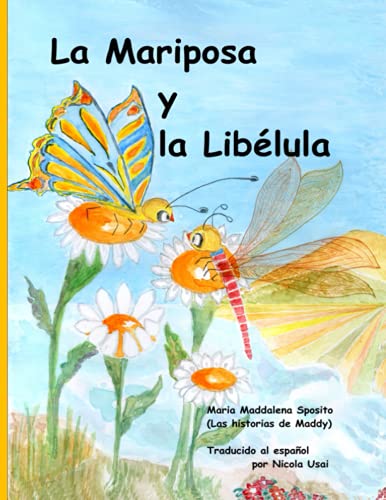 La Mariposa y la Libélula: (Las historias de Maddy) by Maria Maddalena ...