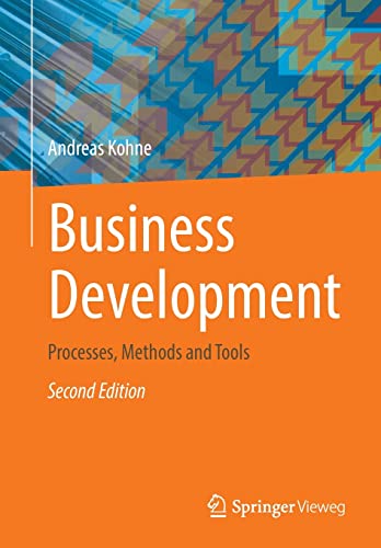 Business Development: Processes, Methods and Tools by Andreas Kohne ...