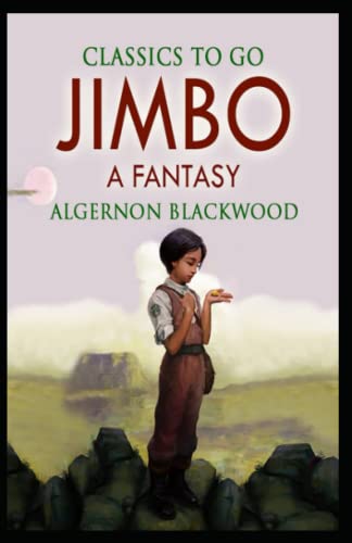 Jimbo-Original Edition(Annotated) by Algernon Blackwood | Goodreads